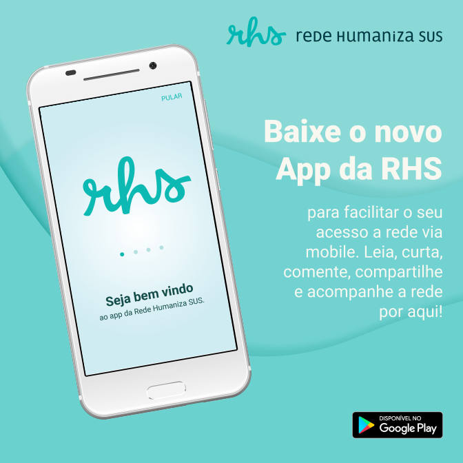 Lançamento do APP da RHS para Android! - Rede Humaniza SUSRede Humaniza ...