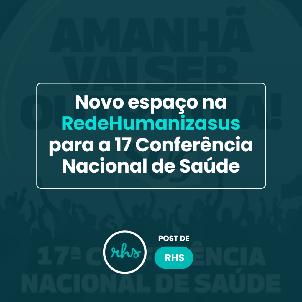 15 anos da Rede HumanizaSUS! | Rede Humaniza SUS - O SUS QUE DÁ CERTO