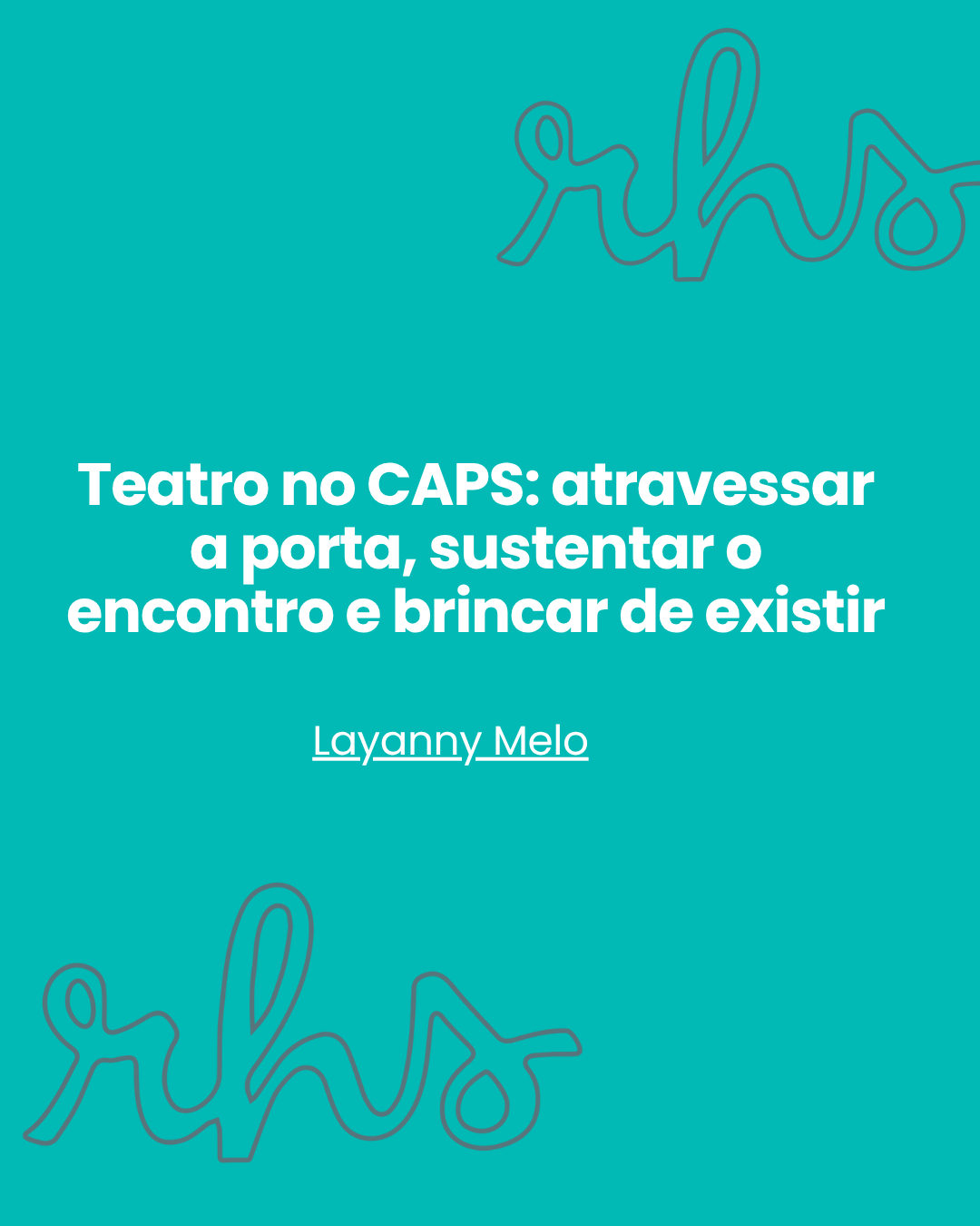 Teatro no CAPS: atravessar a porta, sustentar o encontro e brincar de ...