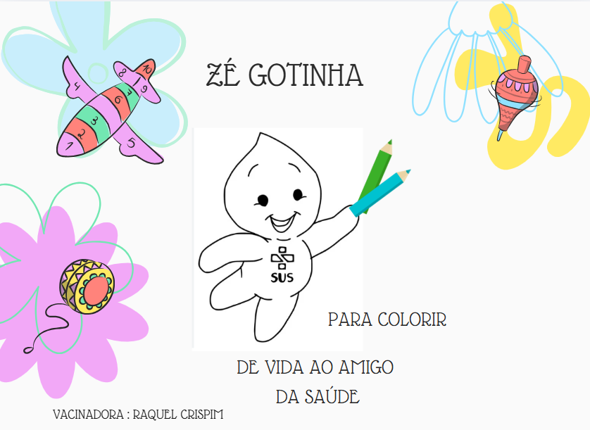 Zé Gotinha De Vida Ao Amigo Da Saúde Rede Humaniza Susrede Humaniza